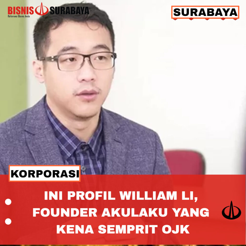 Ini Profil William Li, Founder Akulaku yang Kena Semprit OJK